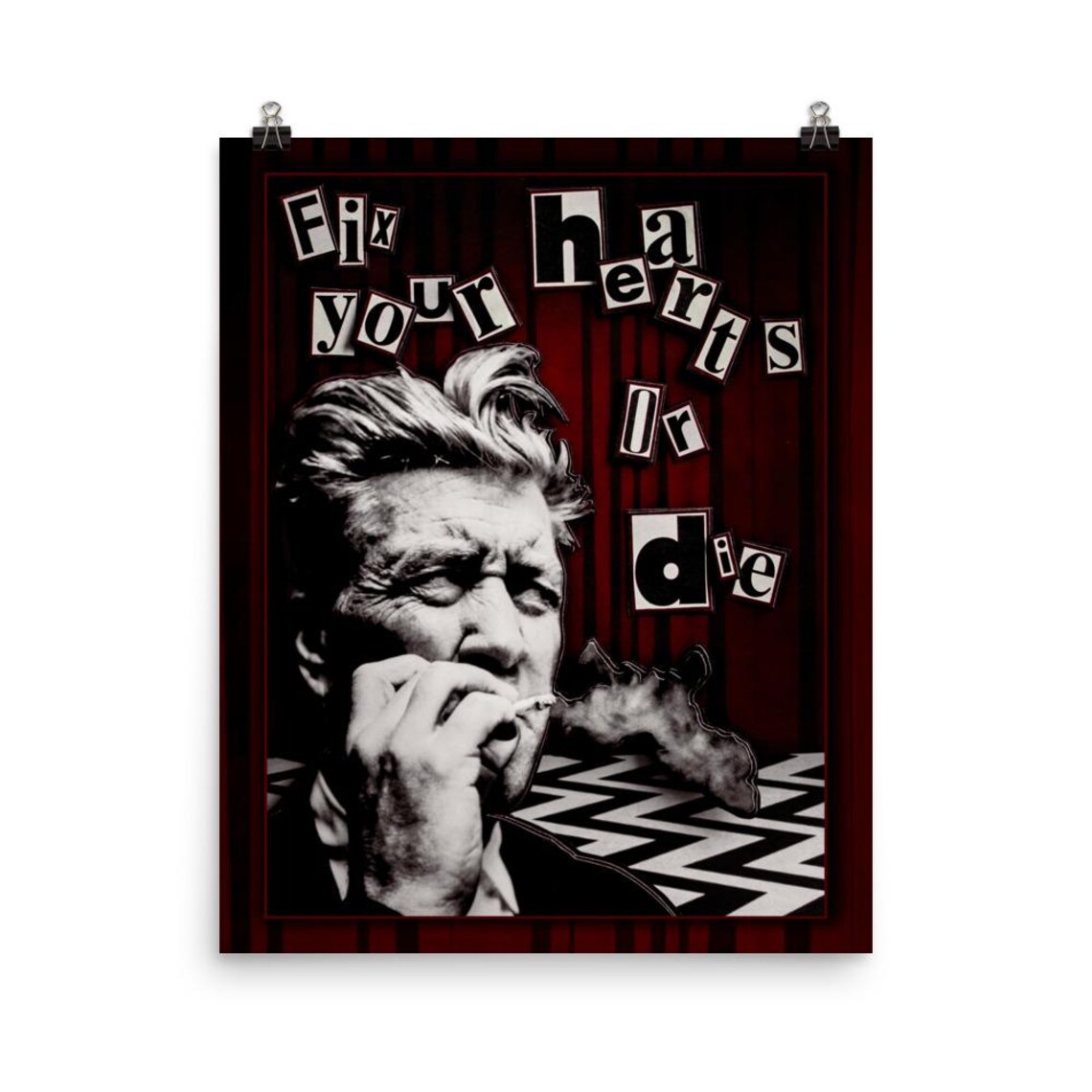 Fix Your Hearts or Die - David Lynch Poster | Handcrafted Collage | 90s ...