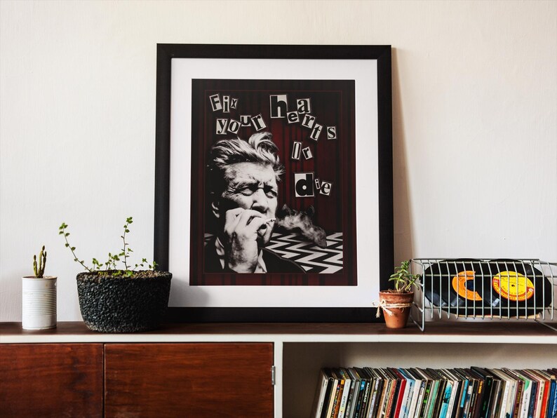 Fix Your Hearts or Die - David Lynch Poster | Handcrafted Collage | 90s ...