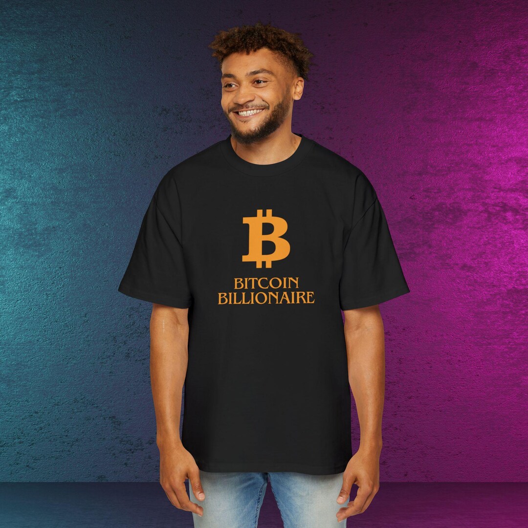 Bitcoin Billionaire Oversized T-shirt Men's Heavy Tee, Crypto Investor ...