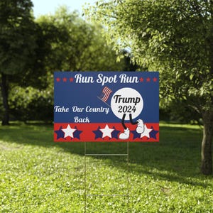 Run Spot Run Trump 2024 Yard Sign, Funny Pro Trump, Anti-kamala Harris ...