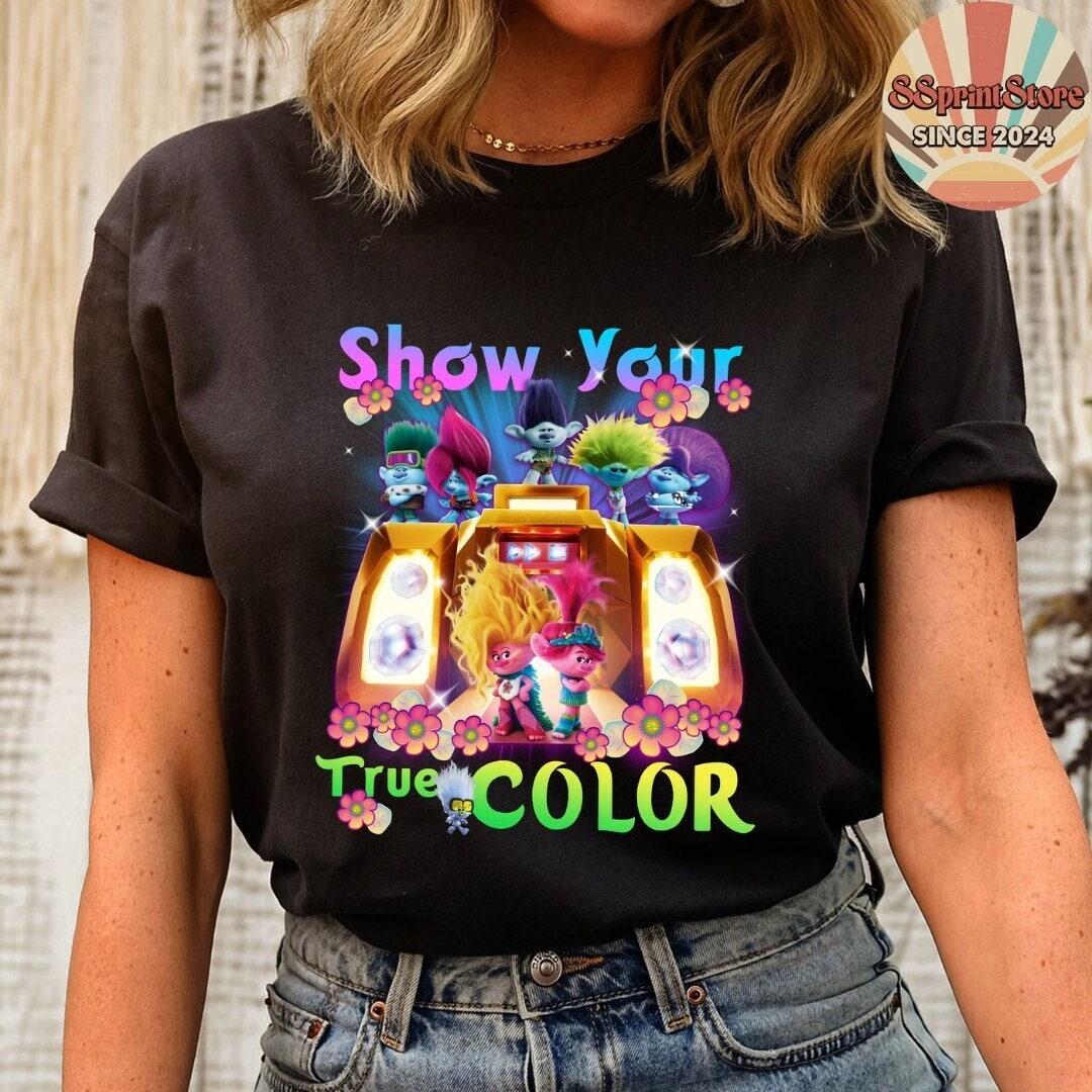 Show Your True Colors Dream Works Trolls Band Together Shirt, Family ...