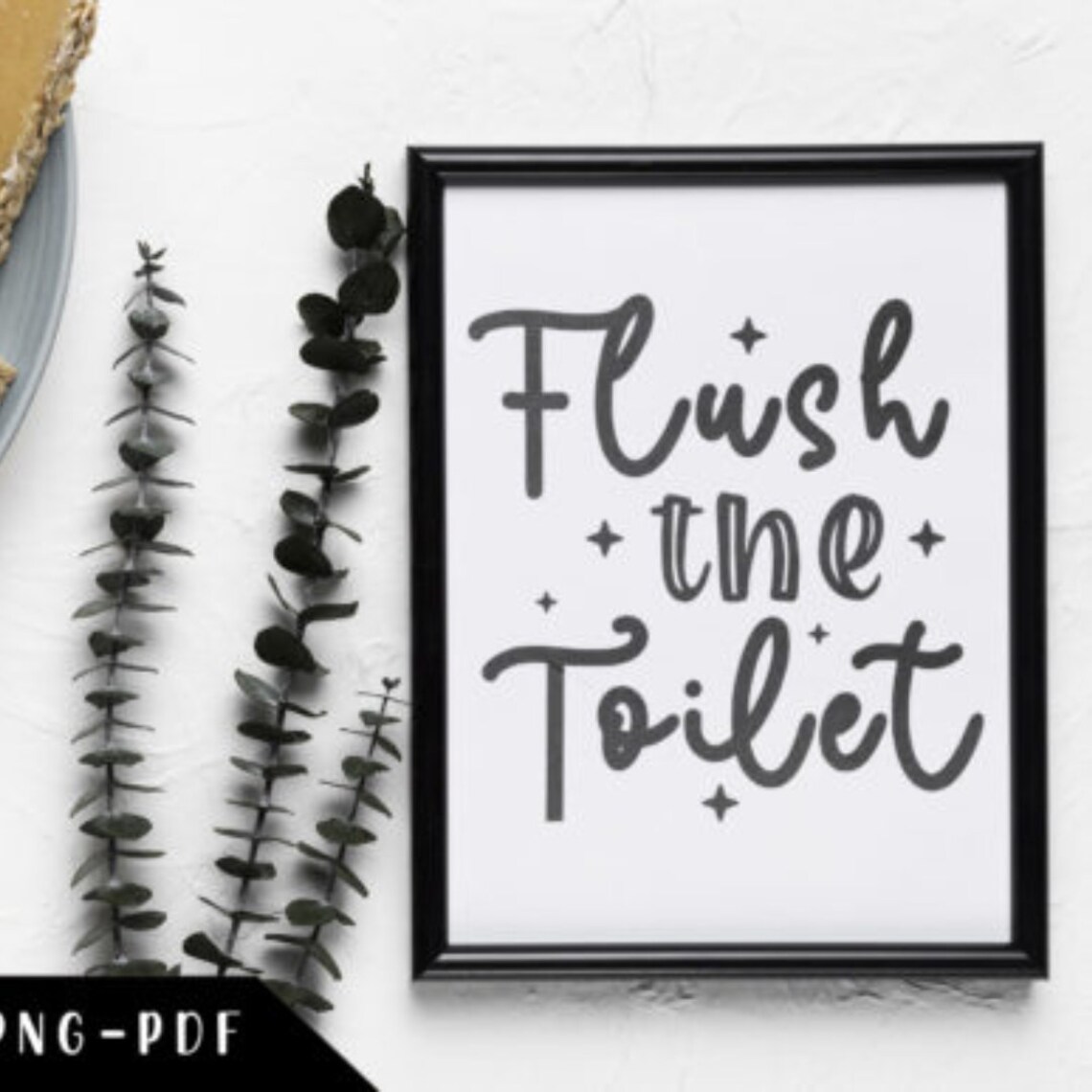 Flush the Toilet Sign, Bathroom Printable, Bathroom Flush Sign, Flush ...
