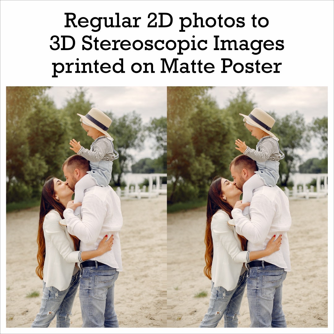 Regular 2D Photos to 3D Stereoscopic Premium Matte Posters - Look It in ...