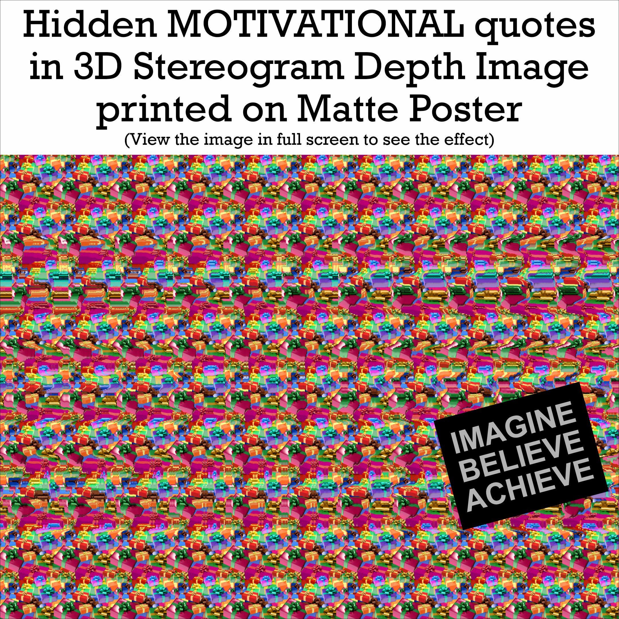 Hidden MOTIVATIONAL Positive Secret Message in 3D Stereogram Printed Matte Poster - 3D Phrase ...