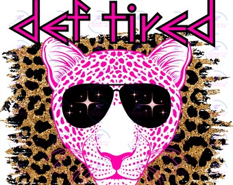 Def Tired Pour Some Coffee on Me PNG Sublimation Def Tired Leopard ...