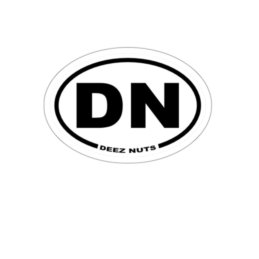 Funny Deez Nuts Die-cut Stickers, Euro Oval - Etsy