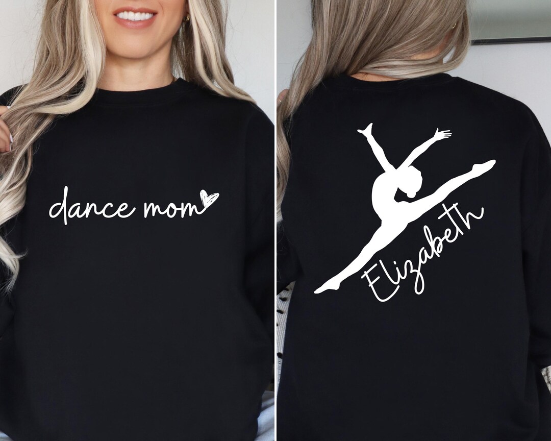 Personalized Dance Mom Sweatshirt With Kid Name,dance Mom Gift,dance ...
