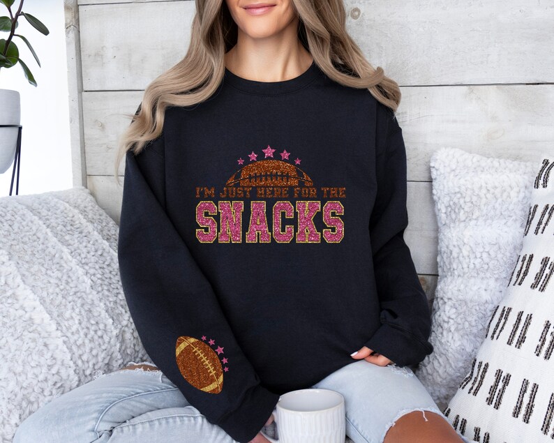I'm Just Here for the Snacks Sweatshirt, Game Day Sweatshirt, Faux ...
