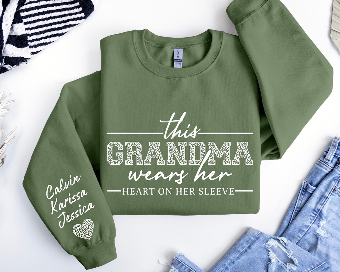 Custom Grandma Sweatshirt, This Grandma Wears Her Heart on Her Sleeve ...