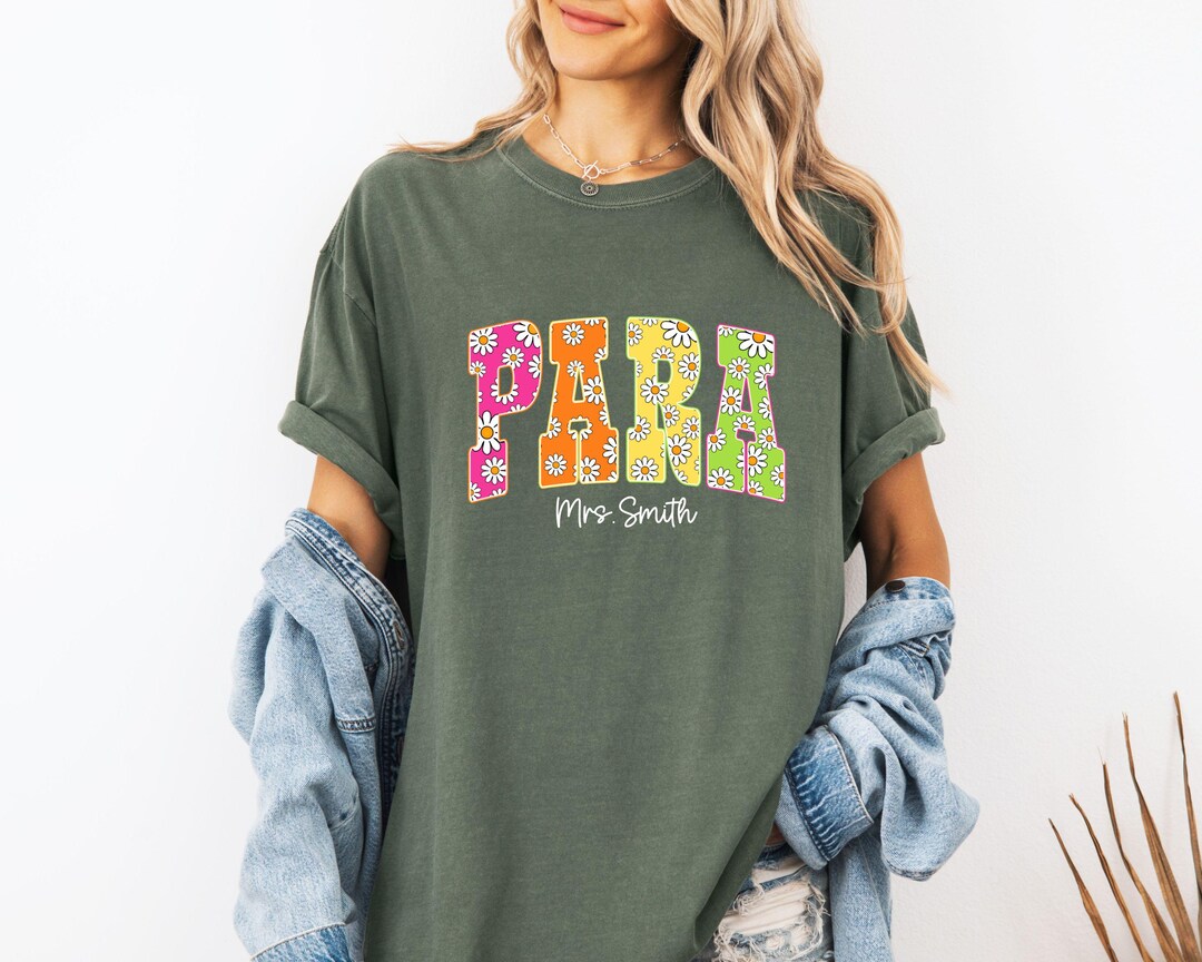 Para Shirt Comfort Colors, Custom Paraprofessional T-shirt ,back to ...