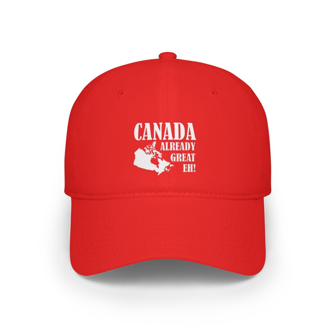 Canada Already Great Eh Hat Funny MAGA Parody, Political Satire Cap - Etsy