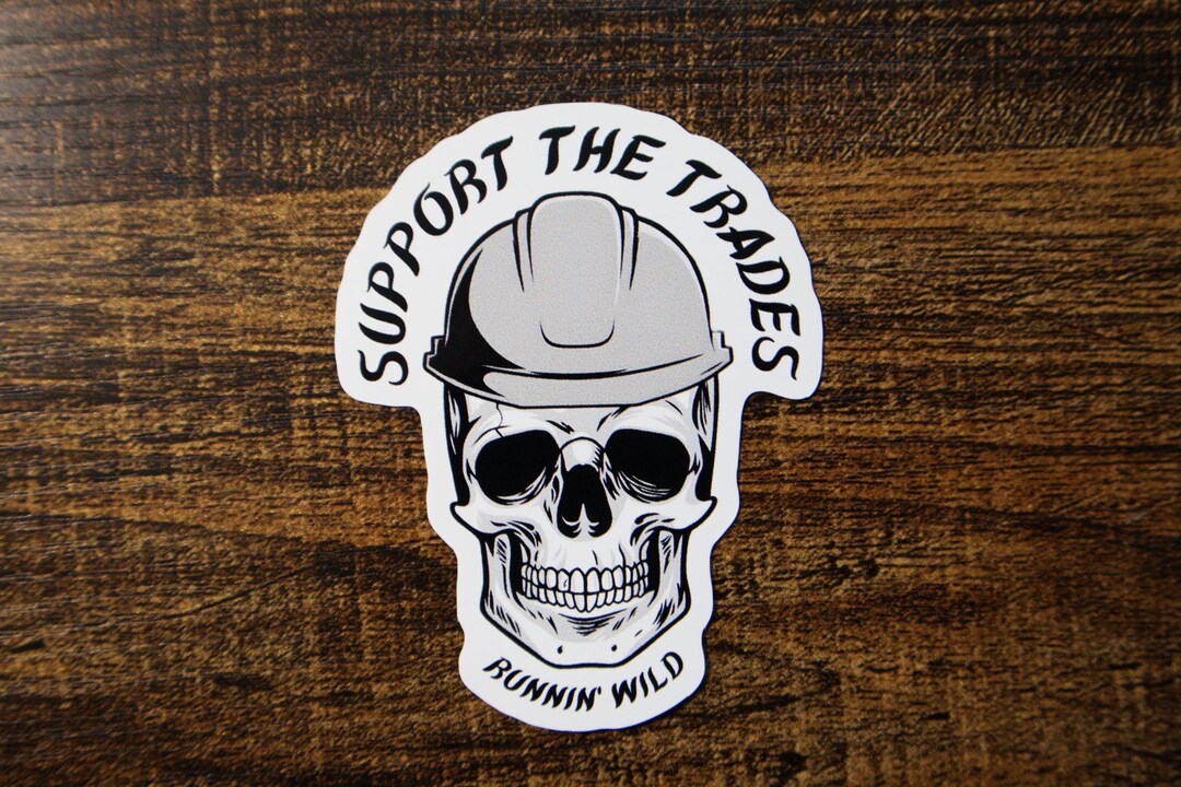 Support the Trades Sticker | Blue Collar Sticker | Skull Sticker | Hard ...