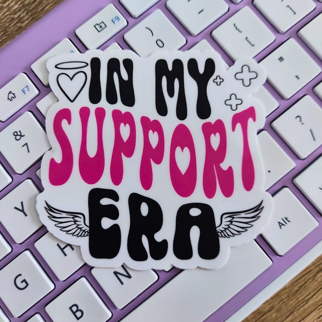 In My Support Era Sticker Unique Gift for Gamers, Overwatch Inspired ...