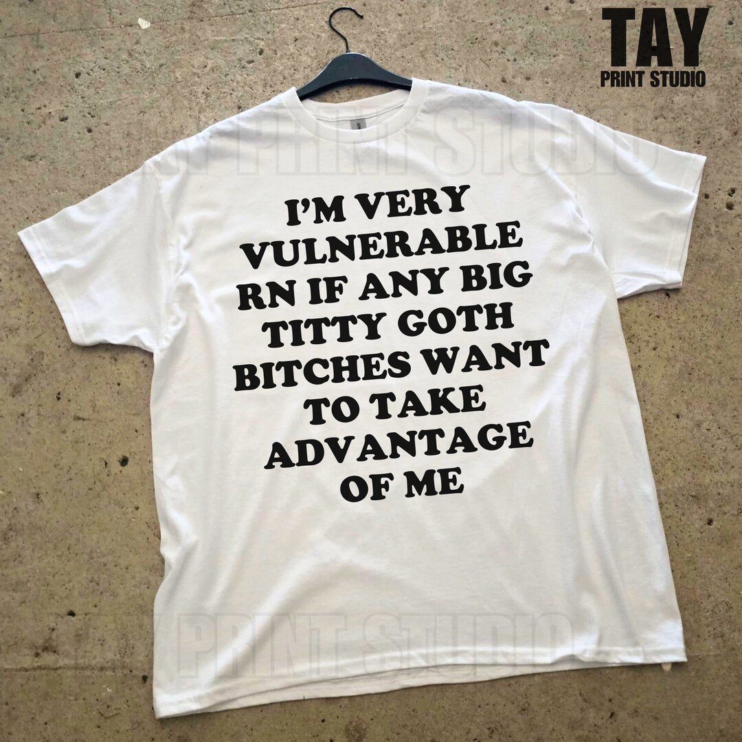 Vintage Im Very Vulnerable Funny Slogan Meme T-shirt Silly Joke Parody ...