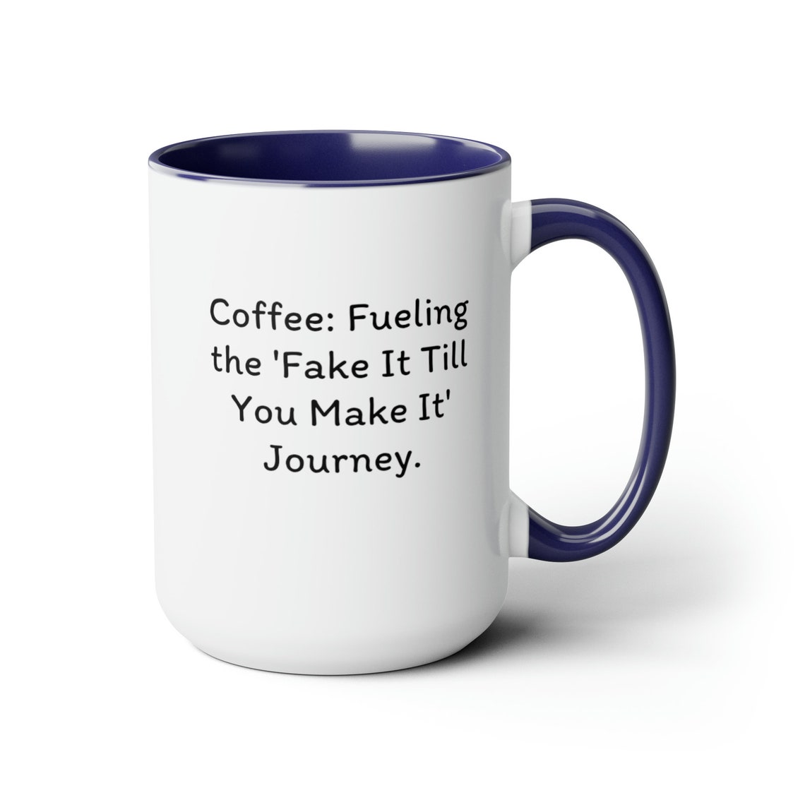 Fake It Till You Make It Two-tone Coffee Mugs, 15oz - Etsy