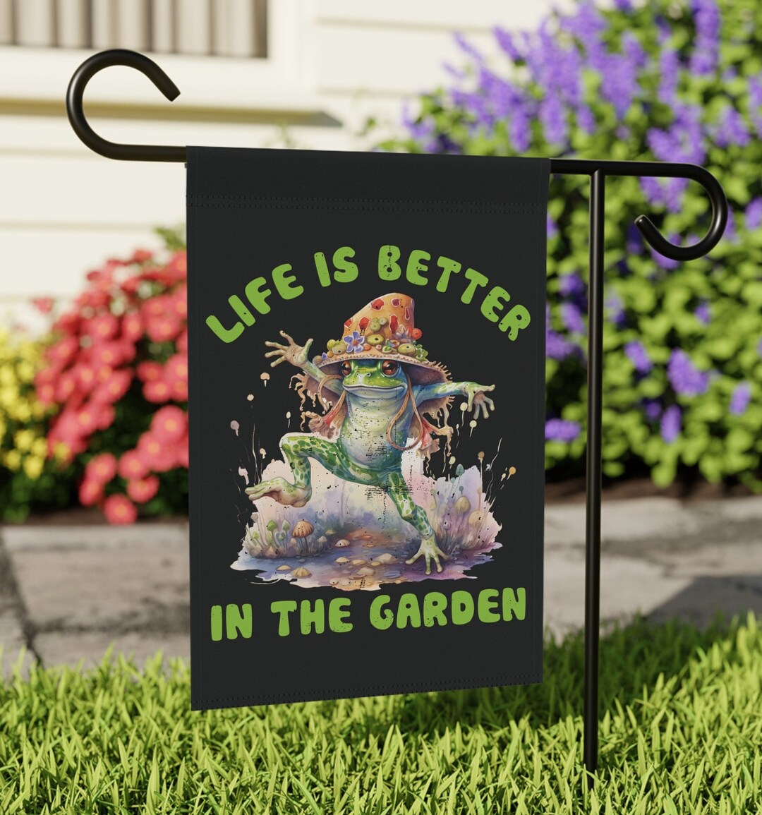 Funny Frog Garden Flag Funny Frog Flag Life is Better in the Garden ...