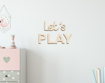 Let's PLAY Wall Sign Children's Playroom Decor Bedroom, Nursery ...