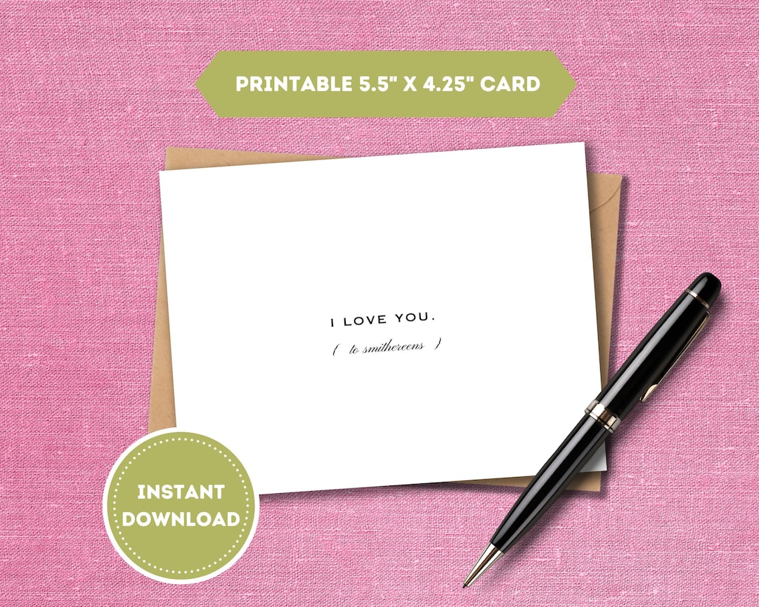 Printable Card — I Love You (to Smithereens) - Etsy
