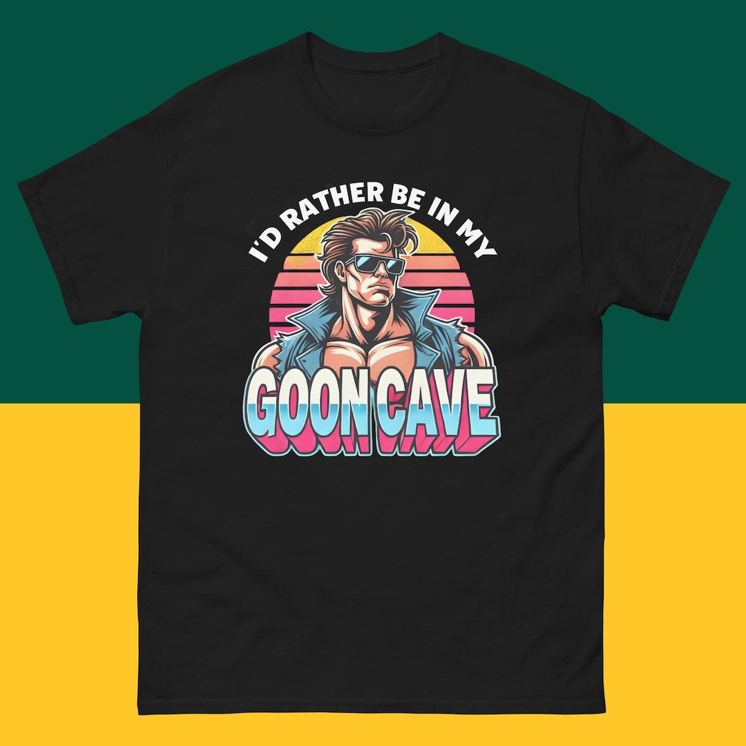 I'd Rather Be in My Goon Cave Meme T-shirt - Etsy