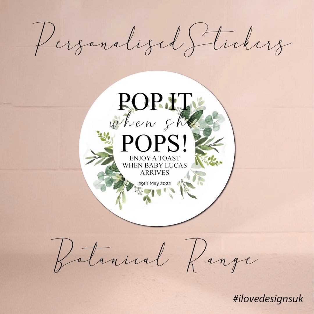 Botanical "pop It When SHE Pops" Baby Shower Arrival Stickers I ...