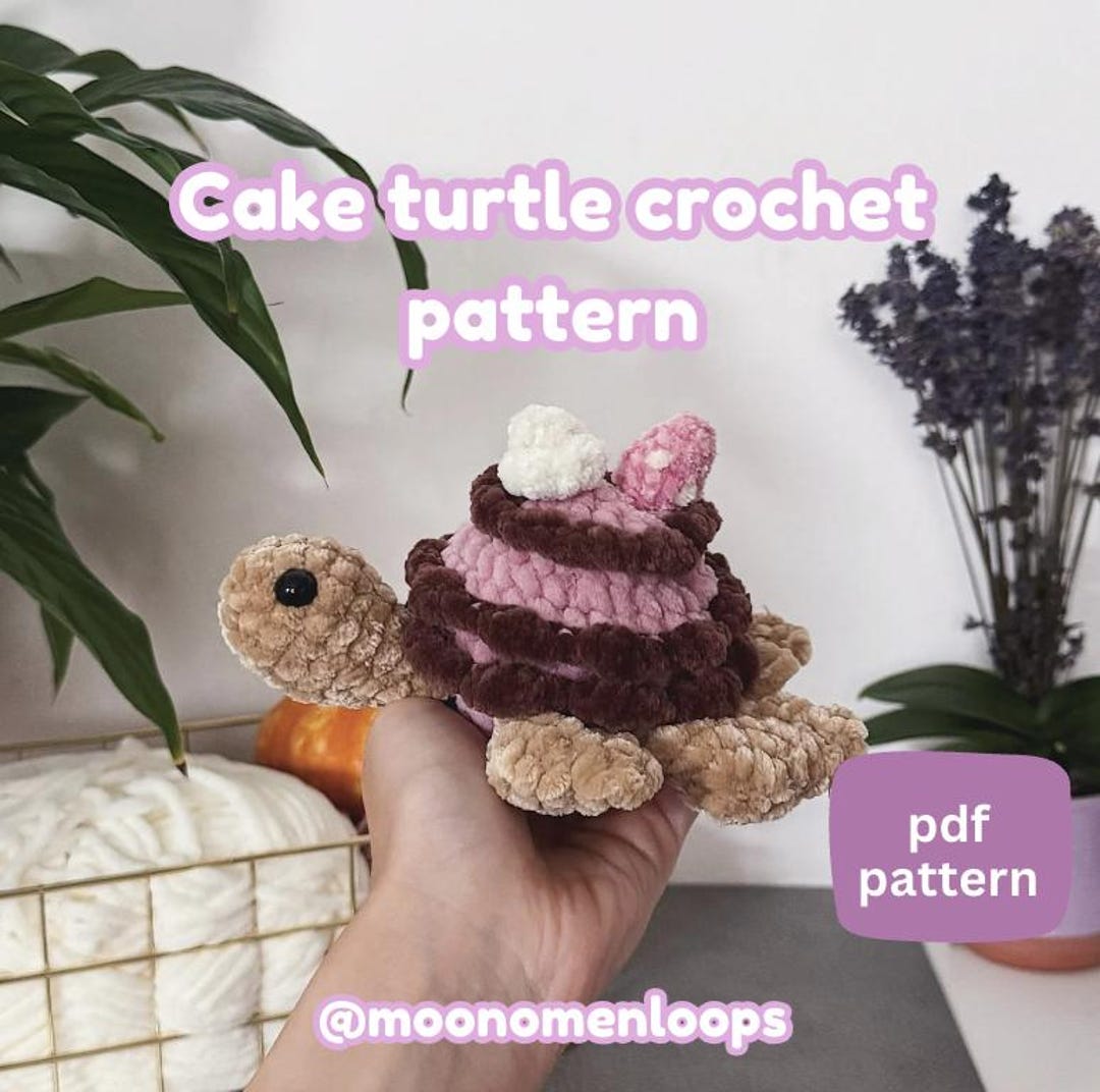 Cake Turtle Crochet Pattern | Beginner Pattern | Dessert Turtle | Cute ...