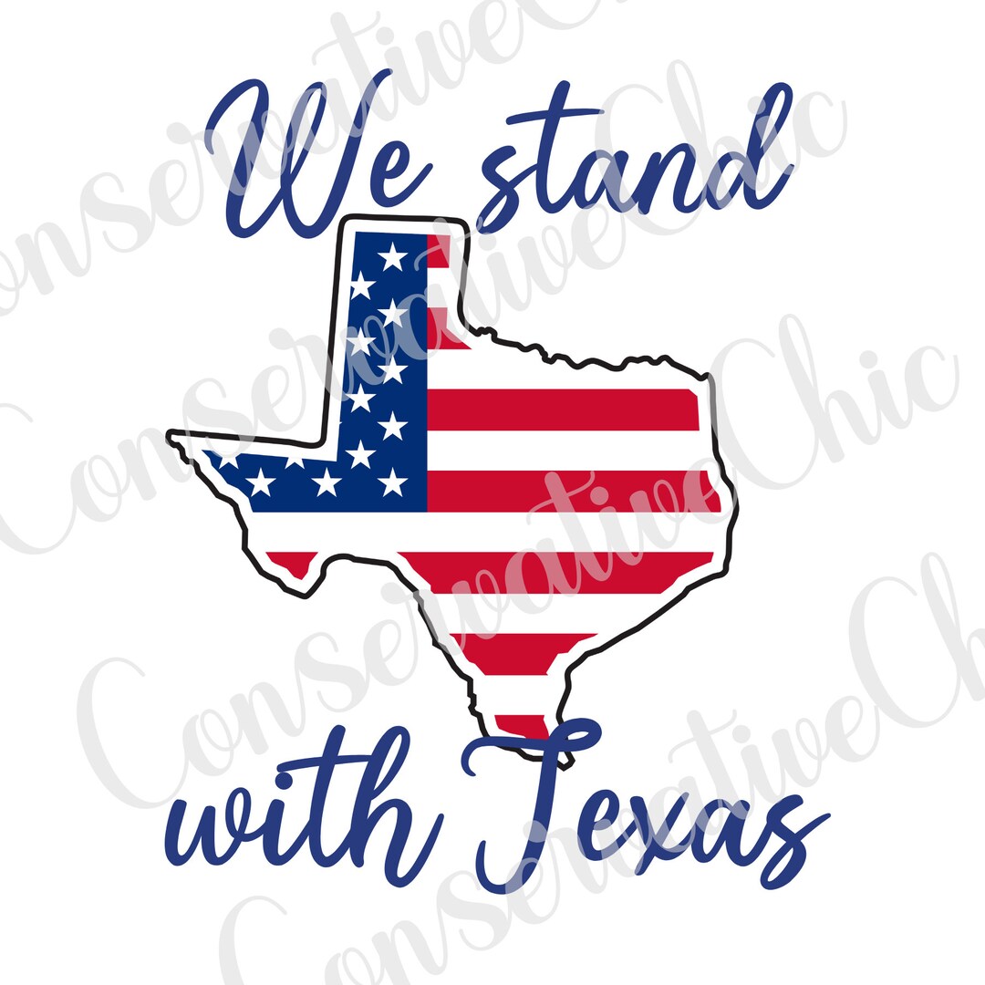 We Stand With Texas PNG Support Texas Sublimation Design - Etsy