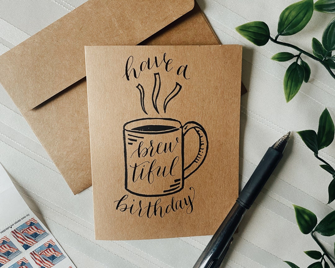 Have a Brew-tiful Birthday Card, Cute Coffee Greeting Card, Unique ...