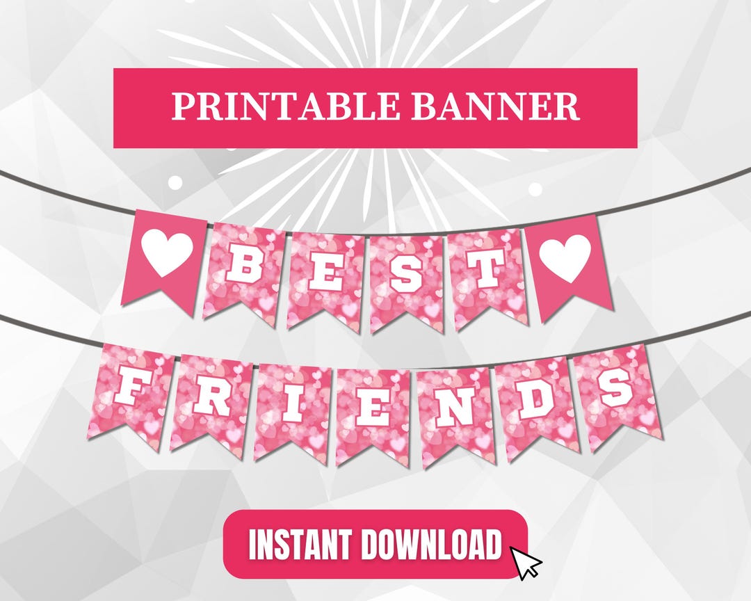 Printable Best Friend Banner, Best Friend Party, Wall Decor, Pink Best ...
