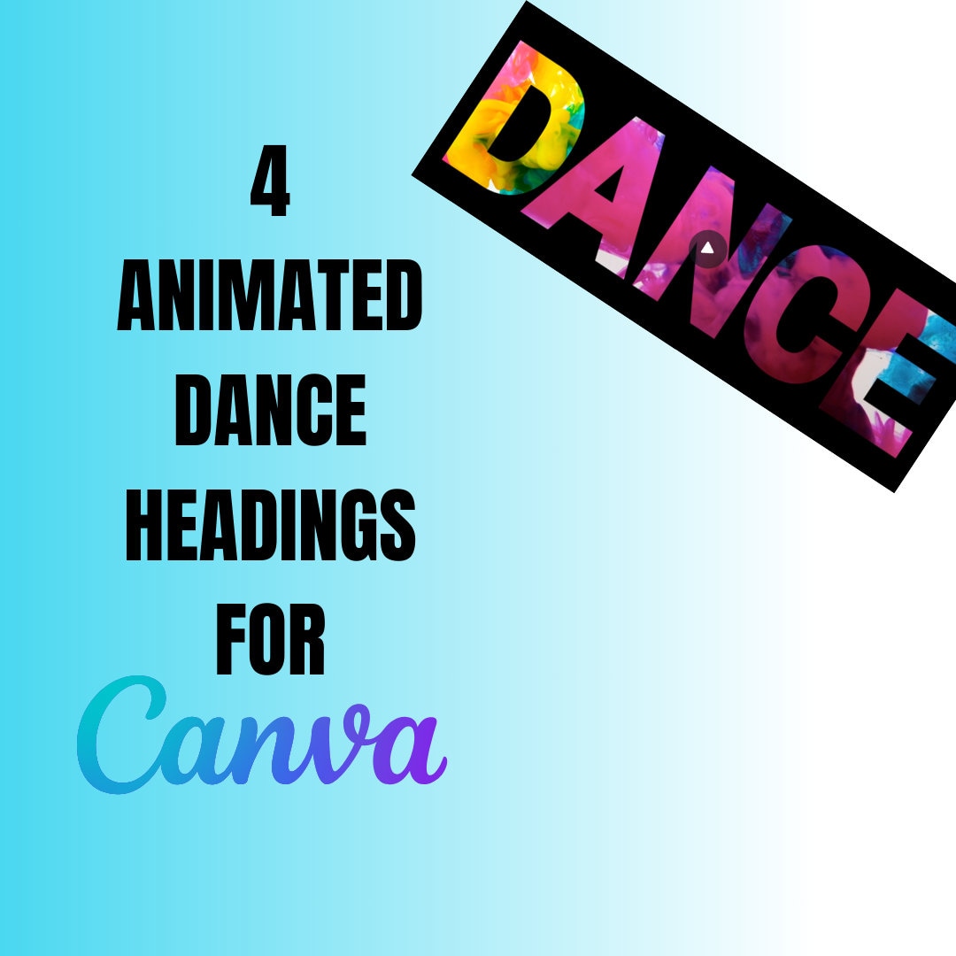 4 Customisable Animated DANCE Headings for Canva - - Digital Download ...