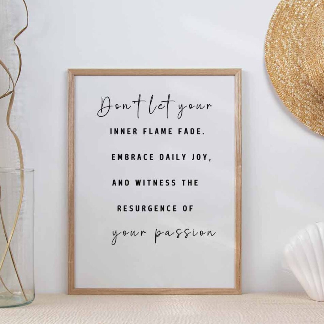 Don't Let Your Inner Flame Fade.printable Wall Art, Inspirational Quote ...