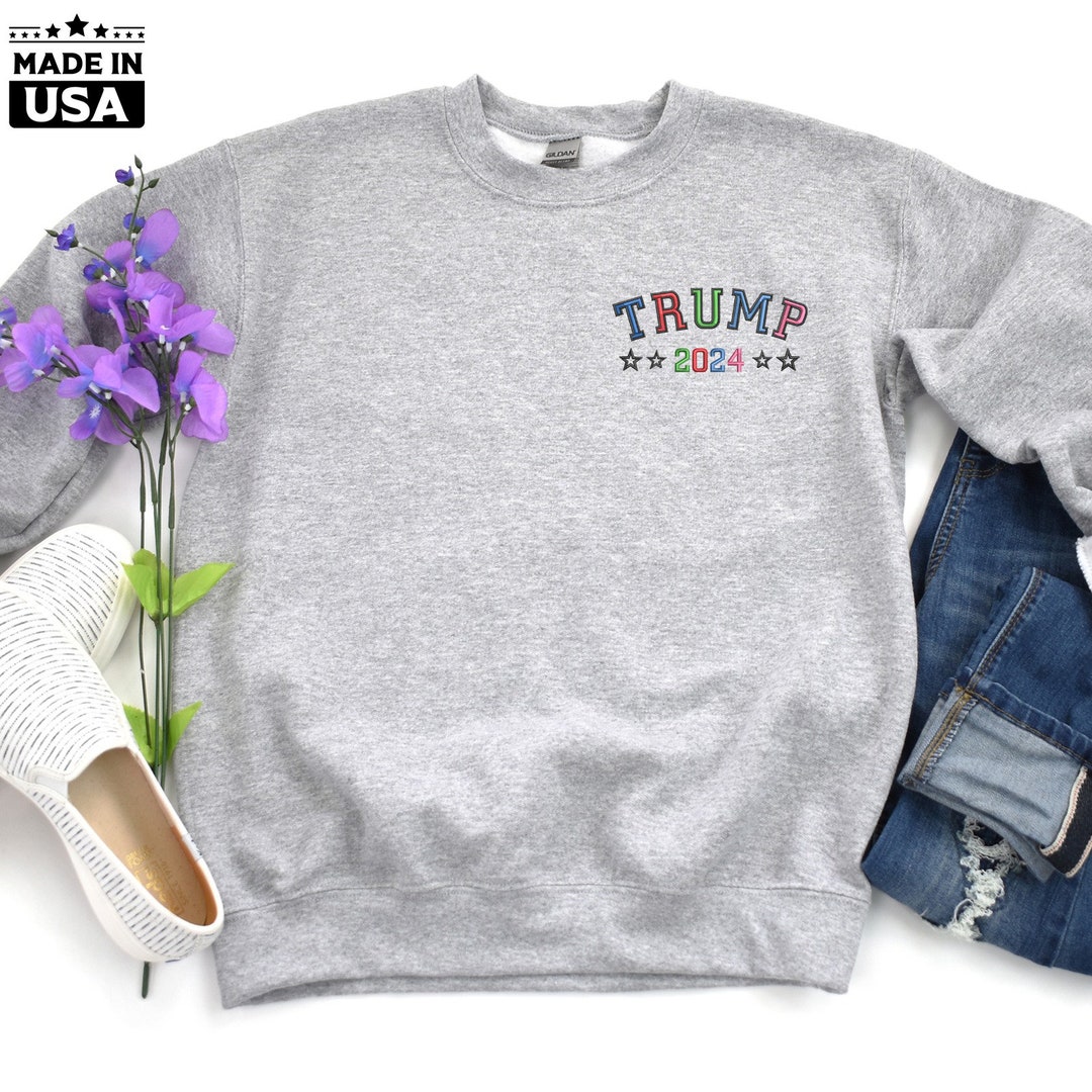 Trump 2024 Embroidered Sweatshirt, Donald Trump Crewneck Pullover ...