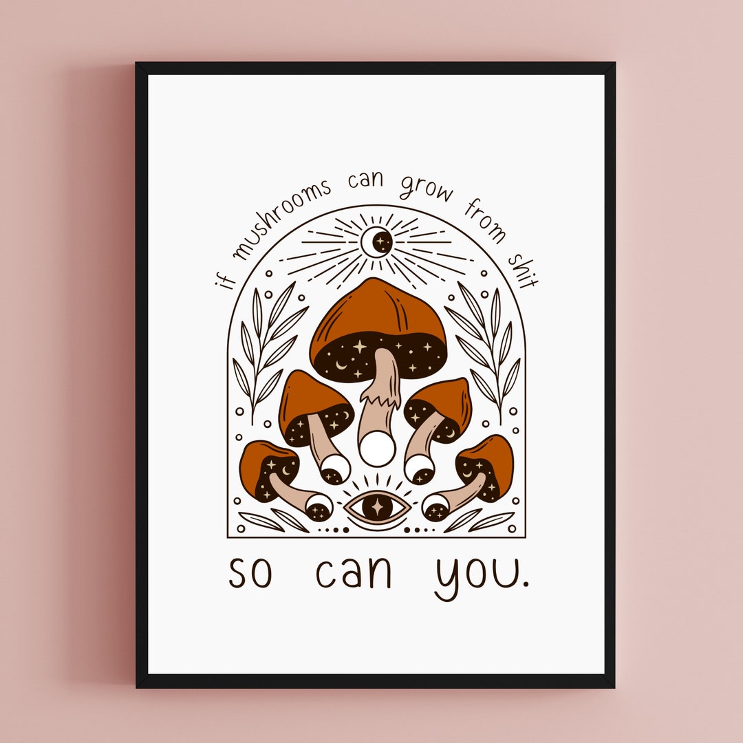 Boho Mystic Mushroom Inspirational / Motivational Quote Digital Art ...