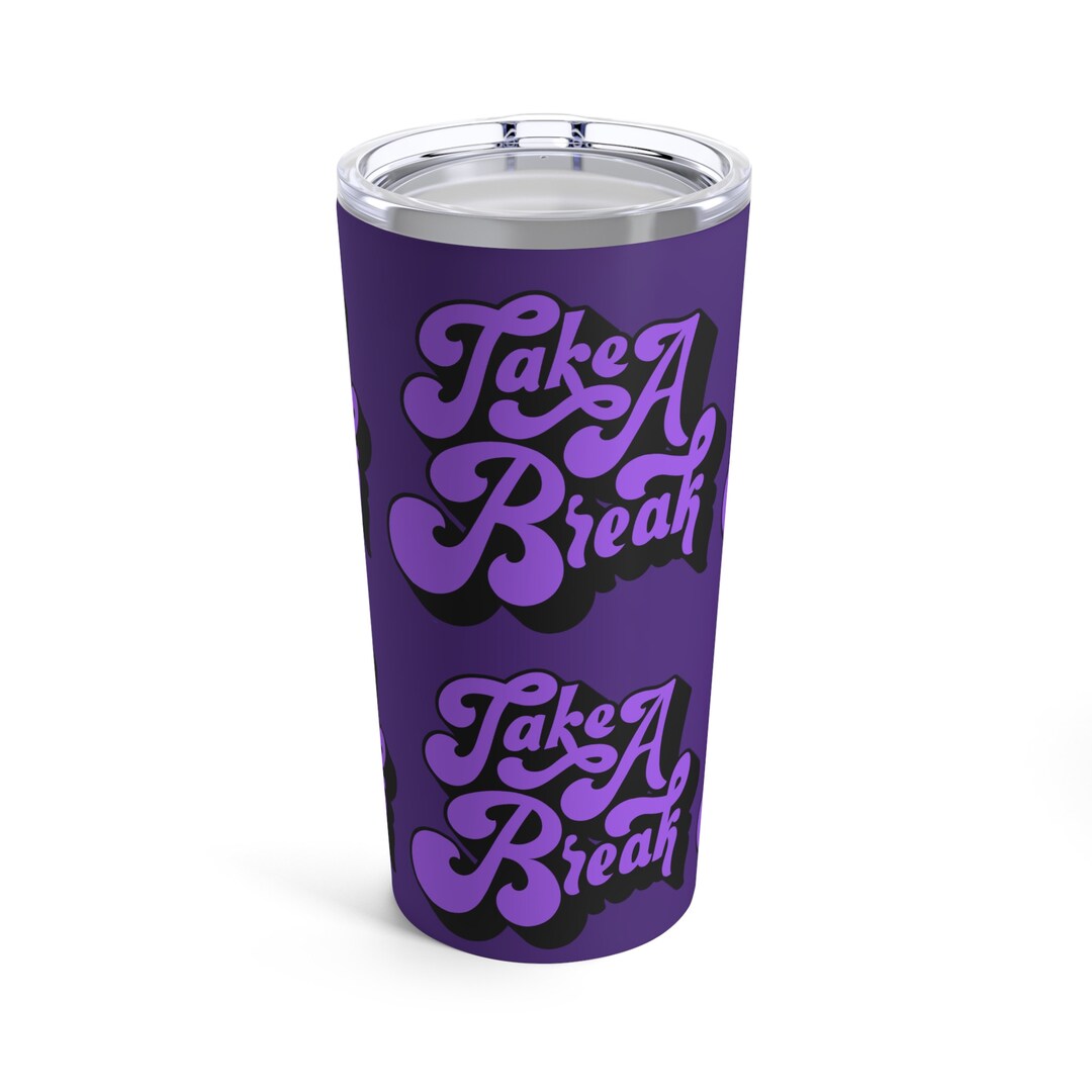 Break Time Viral Stainless Steel Travel Size Tumbler - Etsy