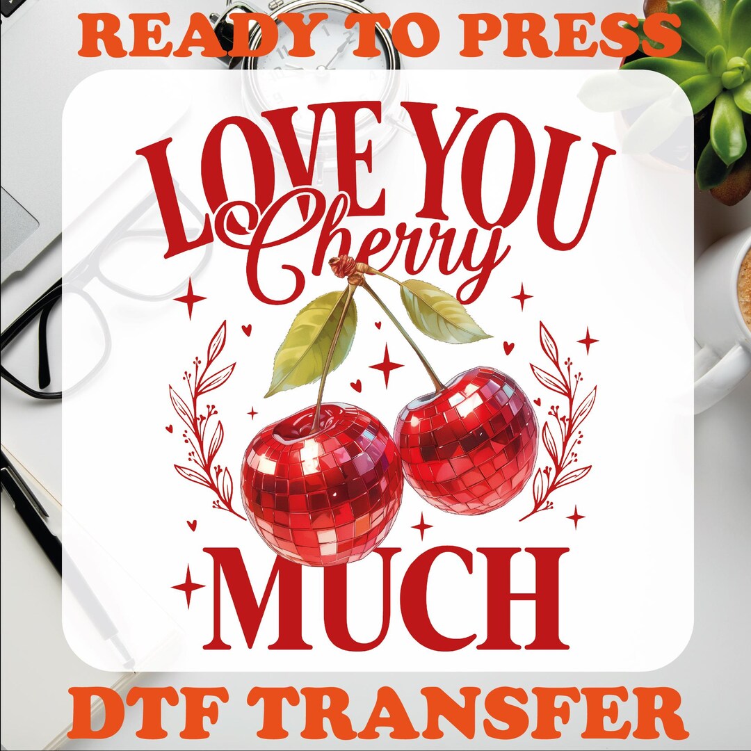 Love You Cherry Much Dtf Transfer, Valentine Coquette Heart Ready to ...