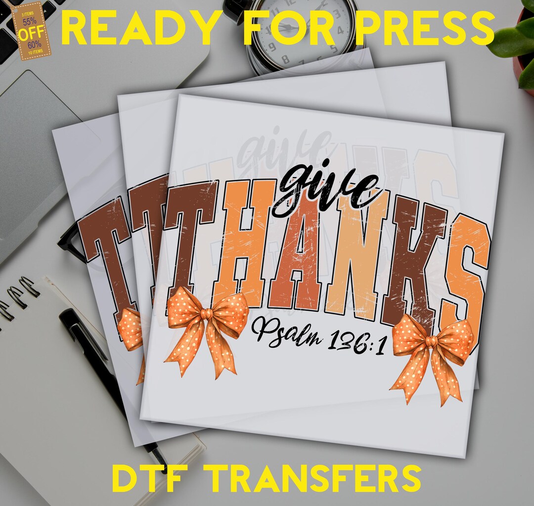 Give Thanks DTF Transfer, Psalm 136:1, Thanksgiving Heat Transfer - Etsy