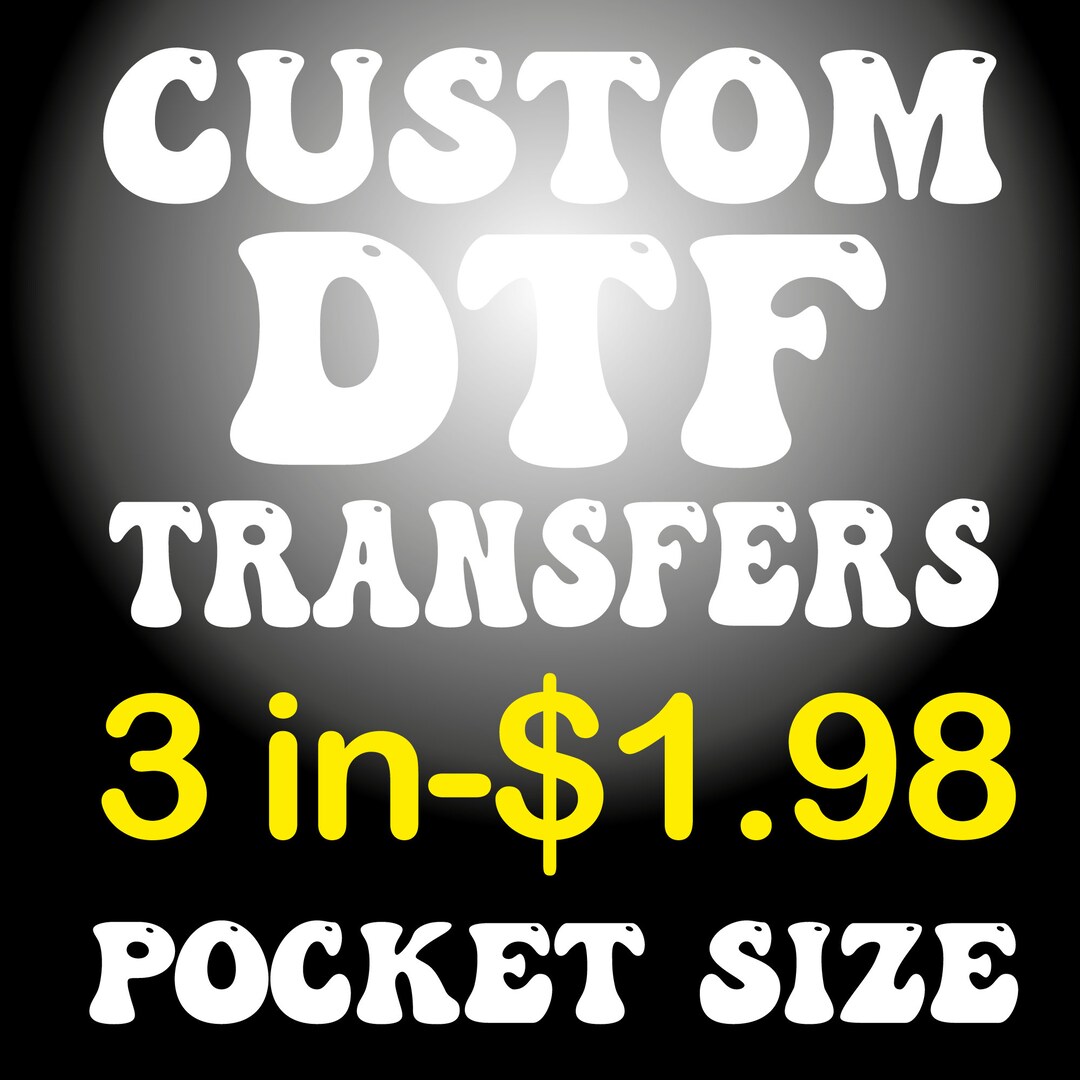Custom DTF Transfers, DTF Transfer Pocket Size, Ready to Press, Gang ...