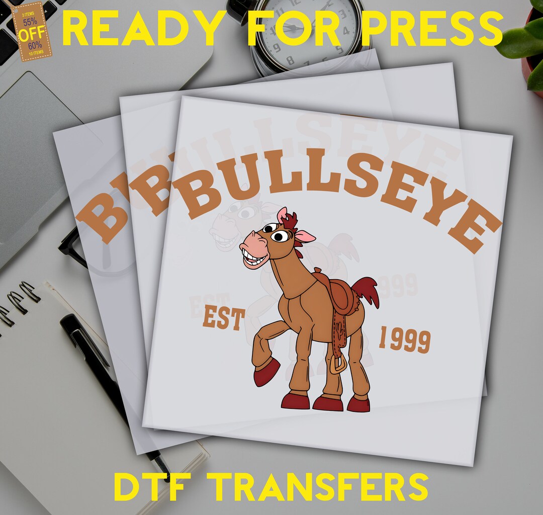 Disney Toy Story Bullseye Est 1999 DTF Transfer, Disney You've Got A ...