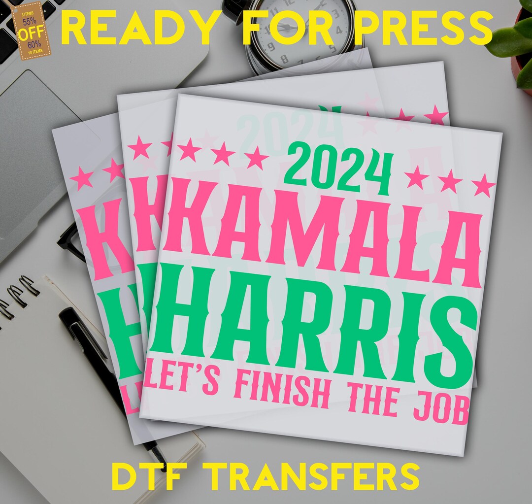 2024 Kamala Harris Let's Finish the Job Ready to Press, President ...
