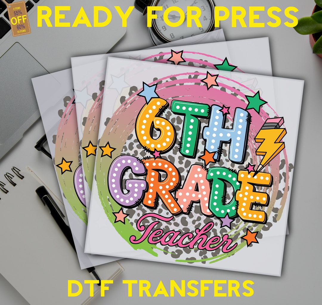 6th Grade Ready to Press, Hello Sixth Grade Teacher Dtf, Girls School ...
