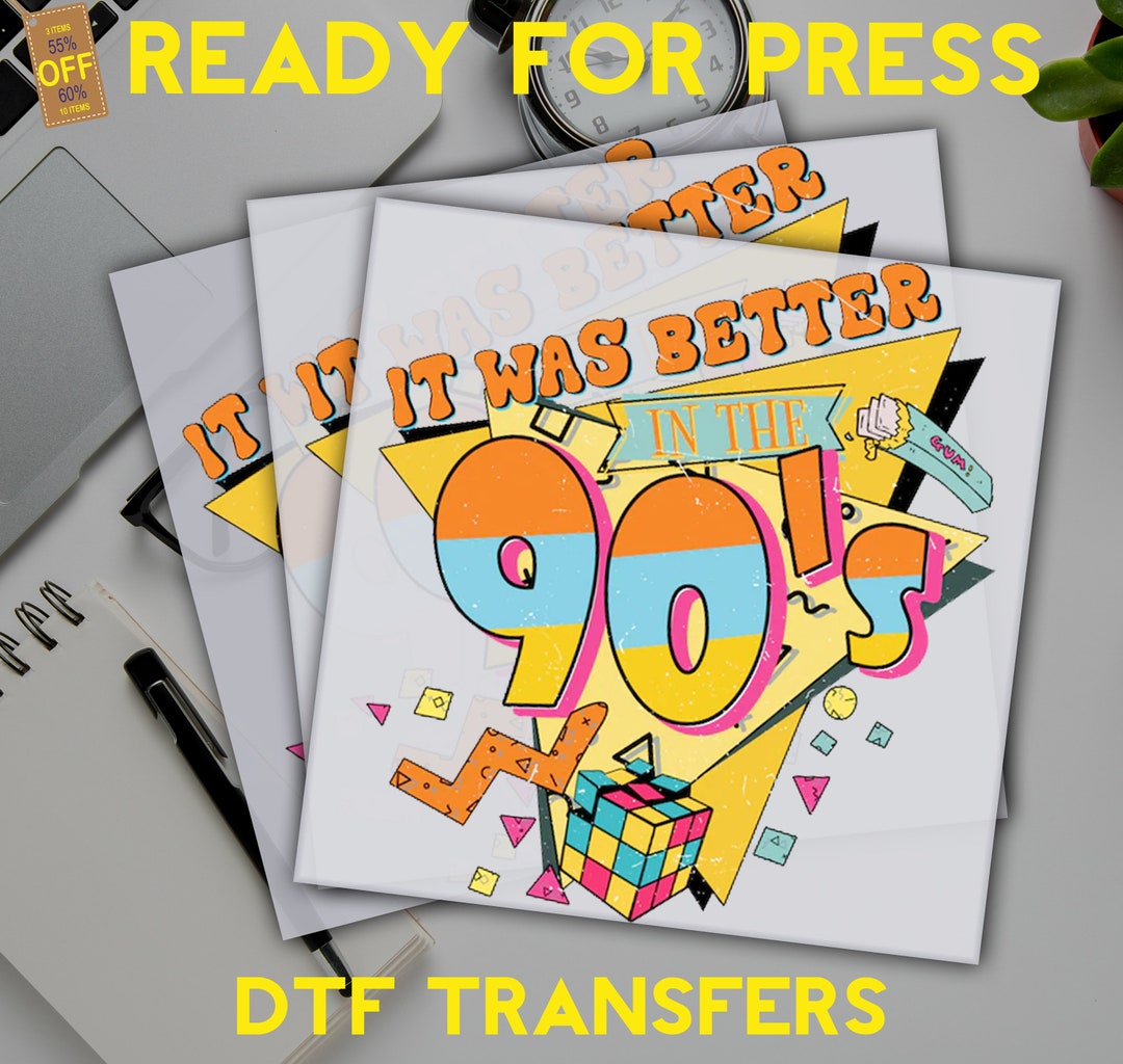 Retro I Love 90s DTF, It Was Better 90s, Ready to Press, Vintage 90s ...