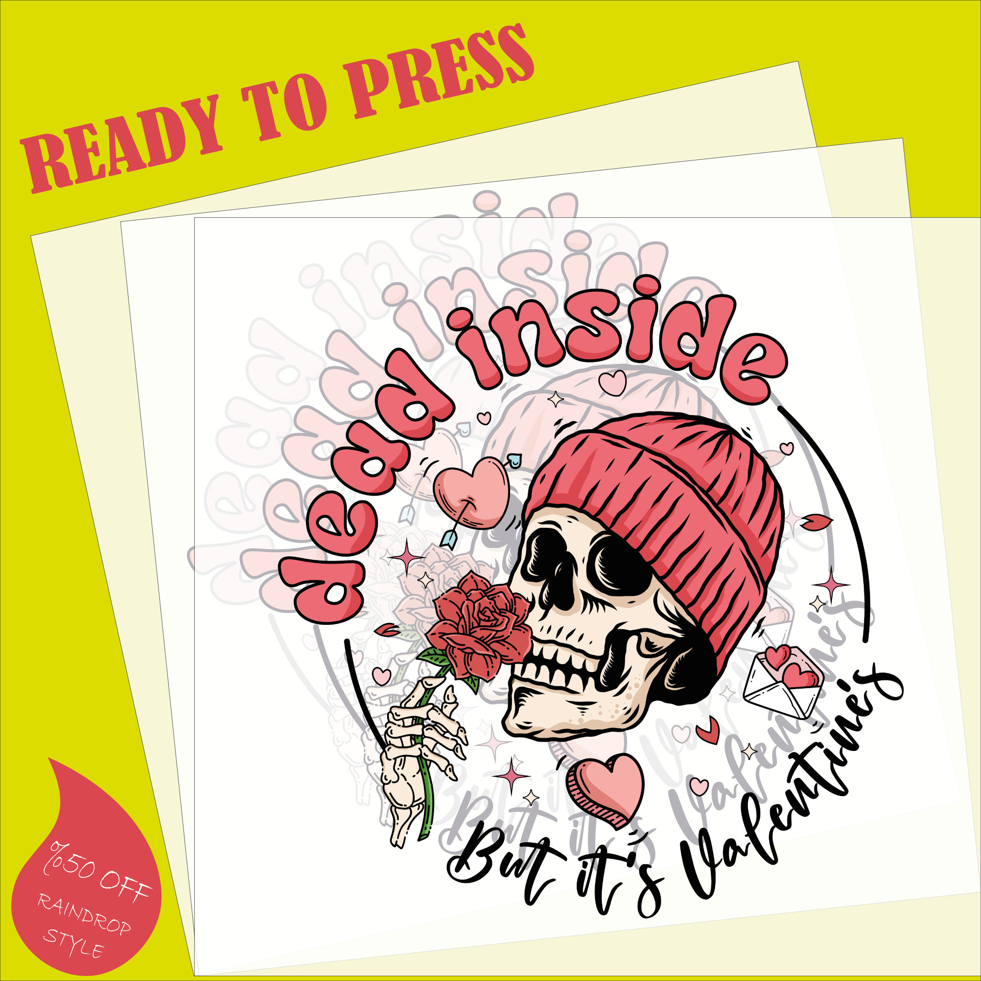 Valentines Day Dtf Transfers Ready for Press, Dead Inside Valentines ...