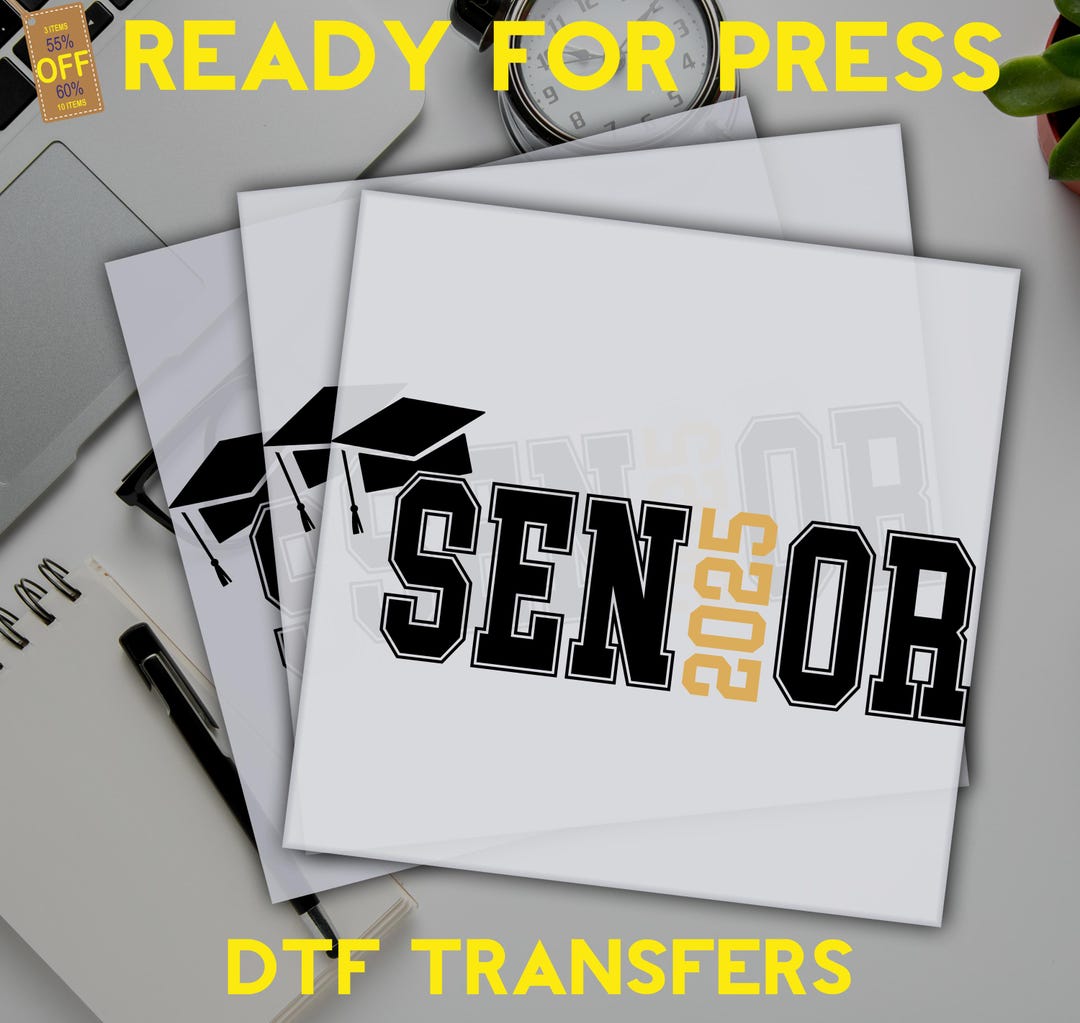 Senior 2025 Dtf, Class of 2025 Ready to Press, Senior 2025 Heat Transfer, Graduation Dtf ...
