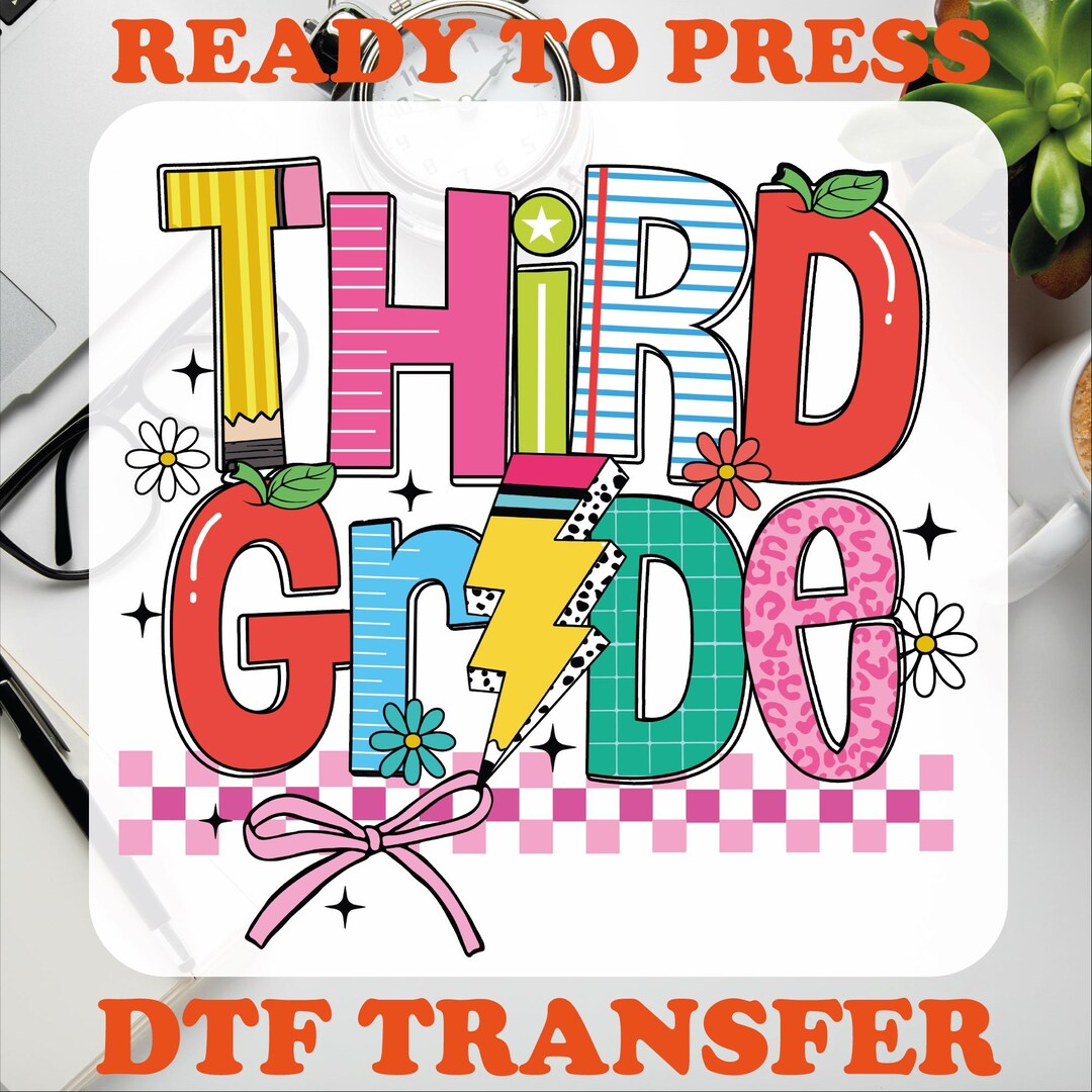 Third Grade Dtf, 3rd Grade Squad Dtf, Back to School Ready to Press ...