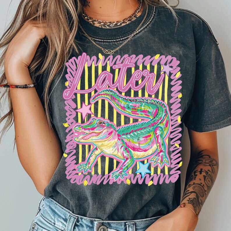 Later Alligator DTF Transfer, Funny Alligator Graphic Transfer ...