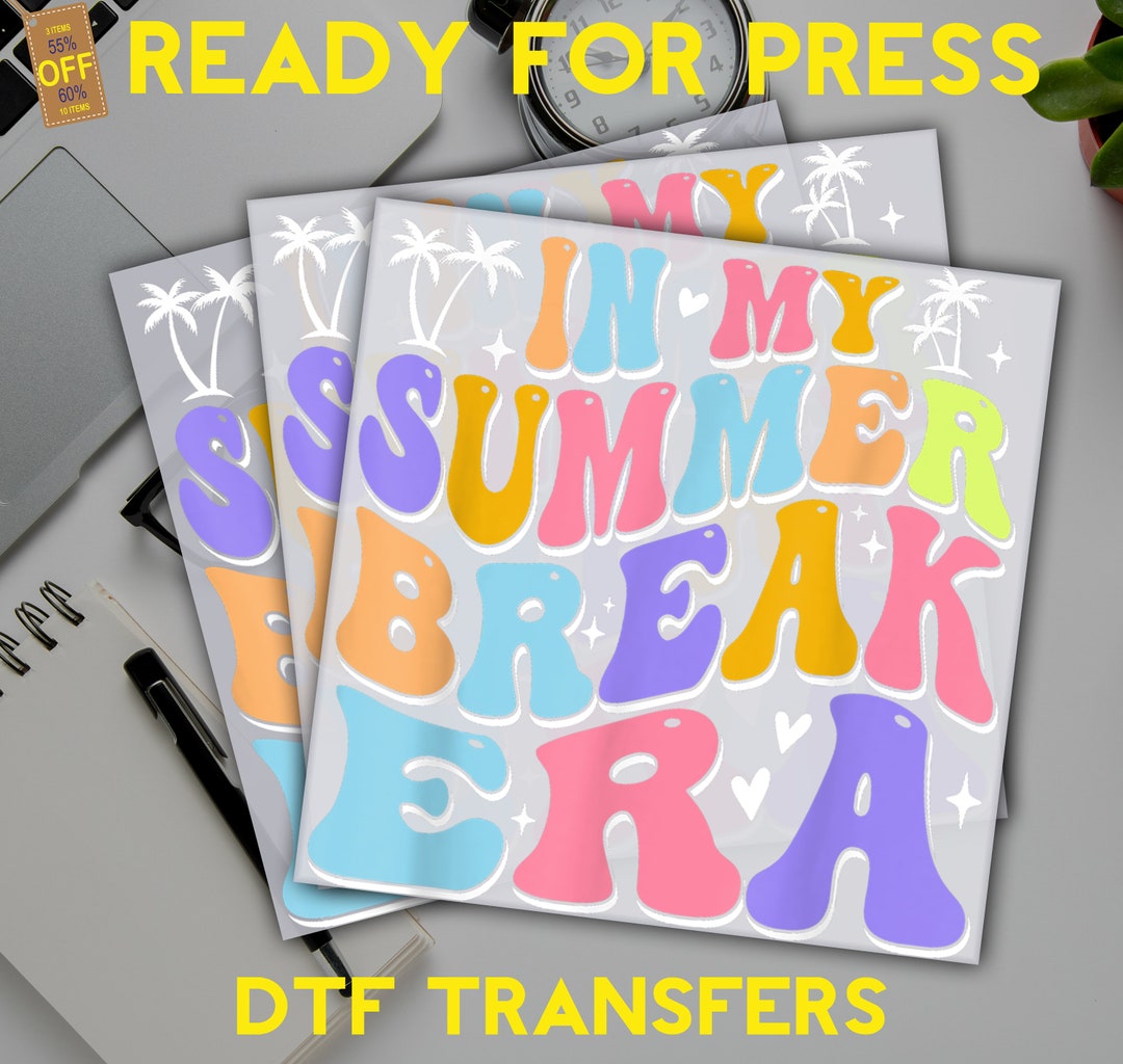 In My Summer Break Era Summer 2024 Ready to Press, Heat Press Transfer ...