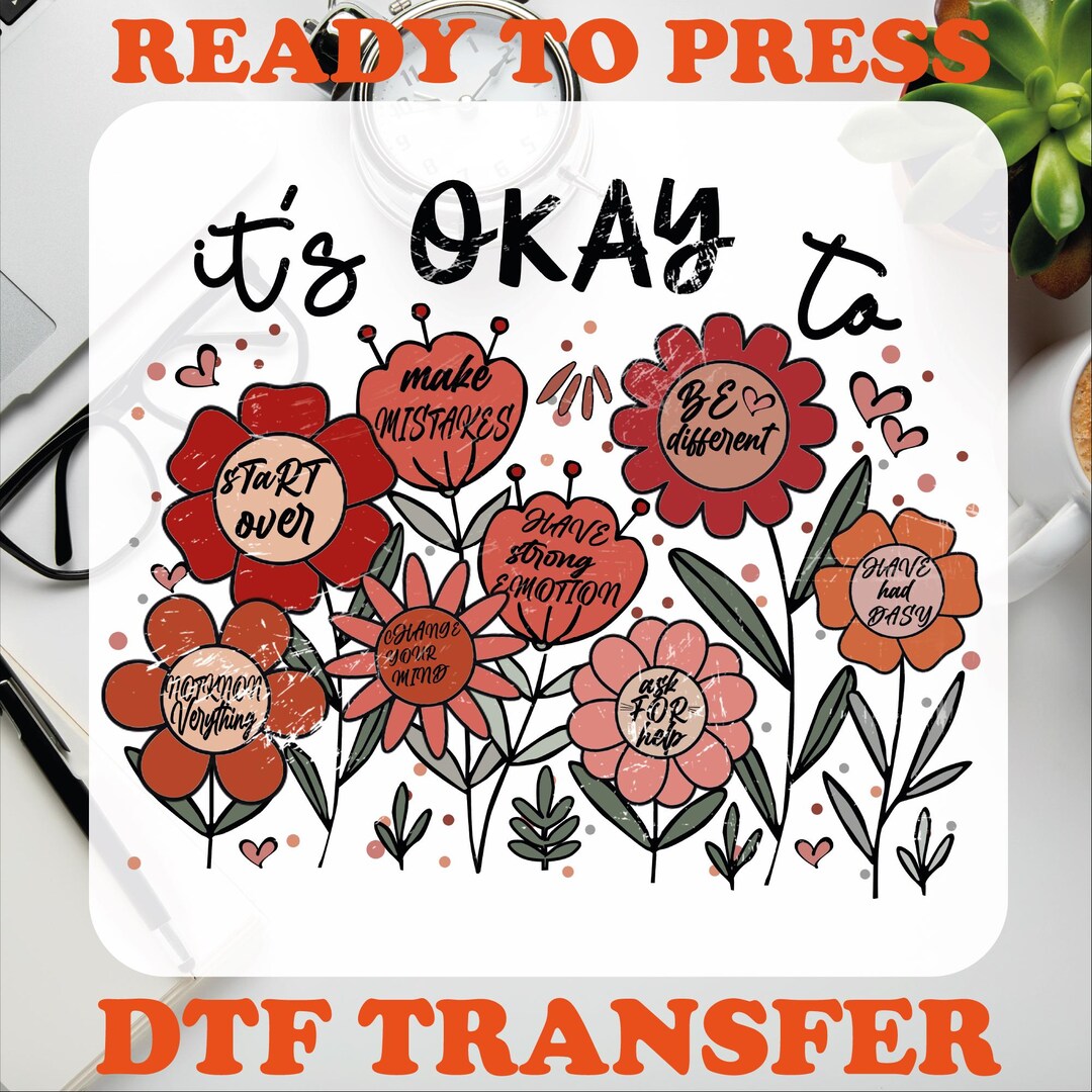 It's Okay to Boho Floral Dtf, Boho Wildflower Ready to Press, Flowers ...