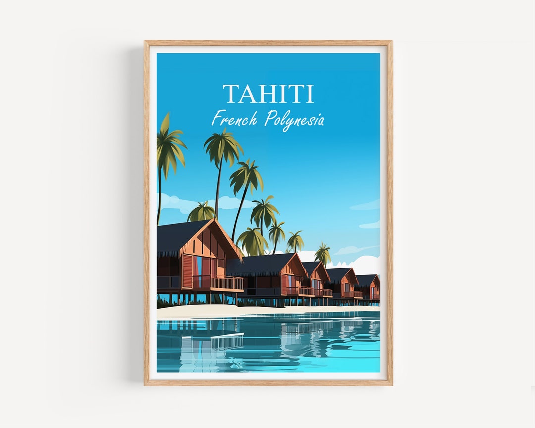 Tahiti Poster Wall Art | Tahiti Travel Poster Illustration Wall Art ...