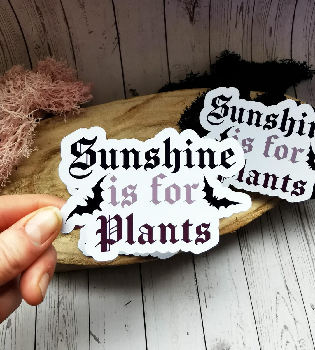 Glossy Sticker "sunshine is for Plants" Gothic, Vampire, Creepy Art ...