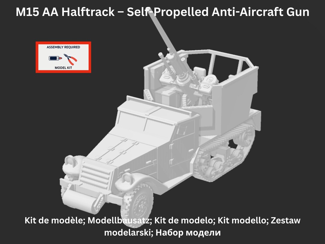 M15 AA Halftrack – 3D Printed Self-propelled Anti-aircraft Model Kit ...