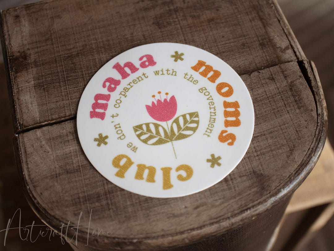 Maha Sticker, Maha Moms Club Vinyl Sticker, We Don't Co-parent With the ...